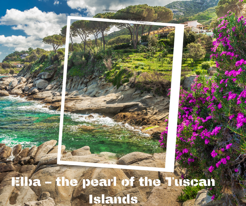 Elba - The Pearl of the Tuscan Islands - Wonders of the World ...