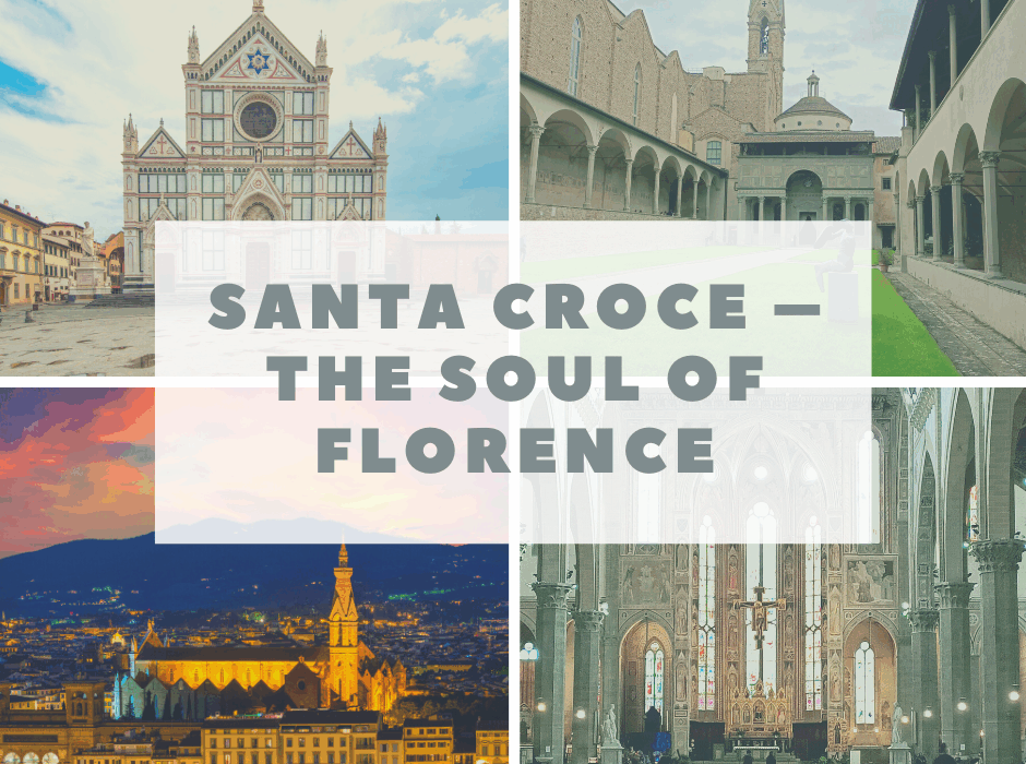 Santa Croce – The Soul of Florence - Wonders of the World - Travelling ...